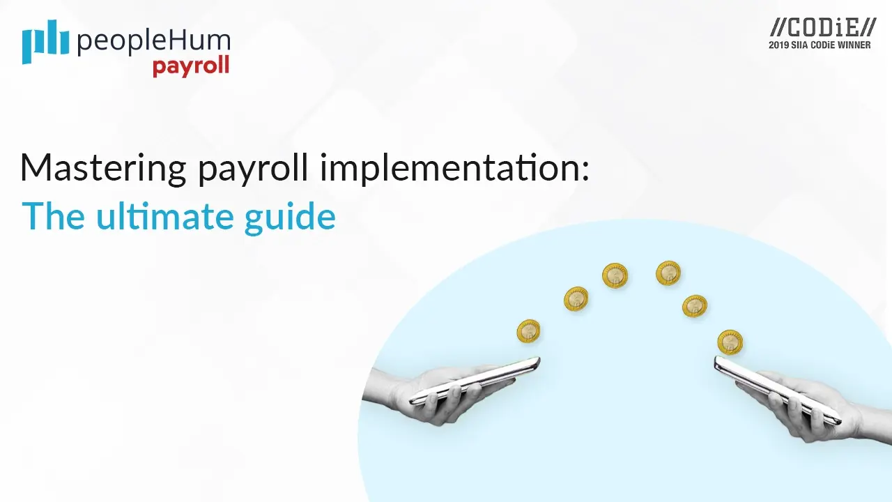 Mastering payroll implementation: The ultimate guide | peopleHum